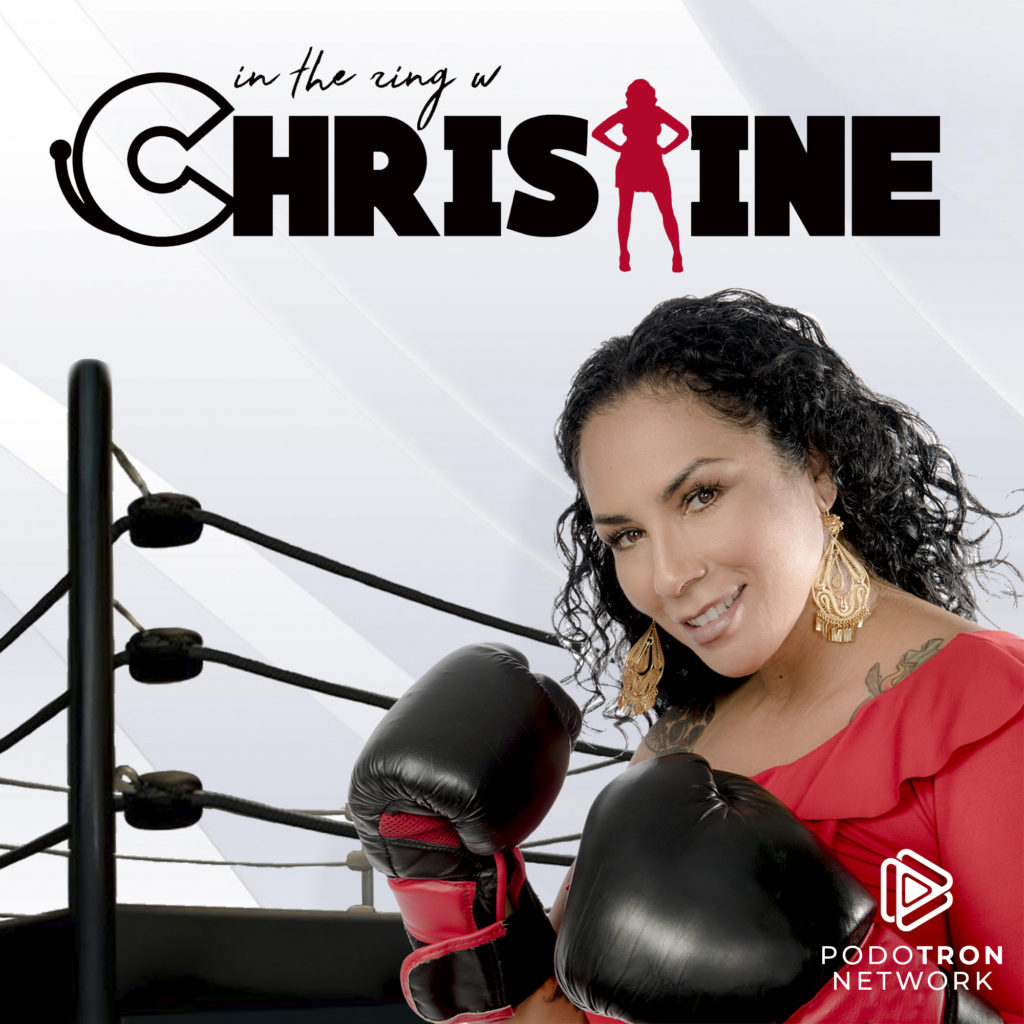 In The Ring with Christine – Podotron Network